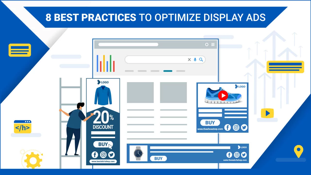 8 Best Practices to Optimize your Display Ads - Simprosys